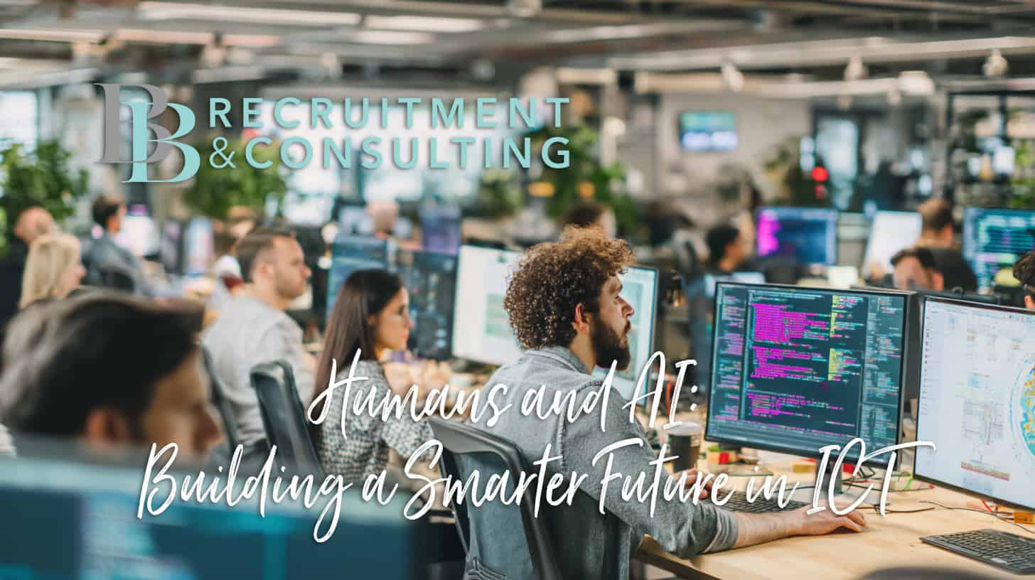 Humans and AI: Building a Smarter Future in ICT - BB Recruitment